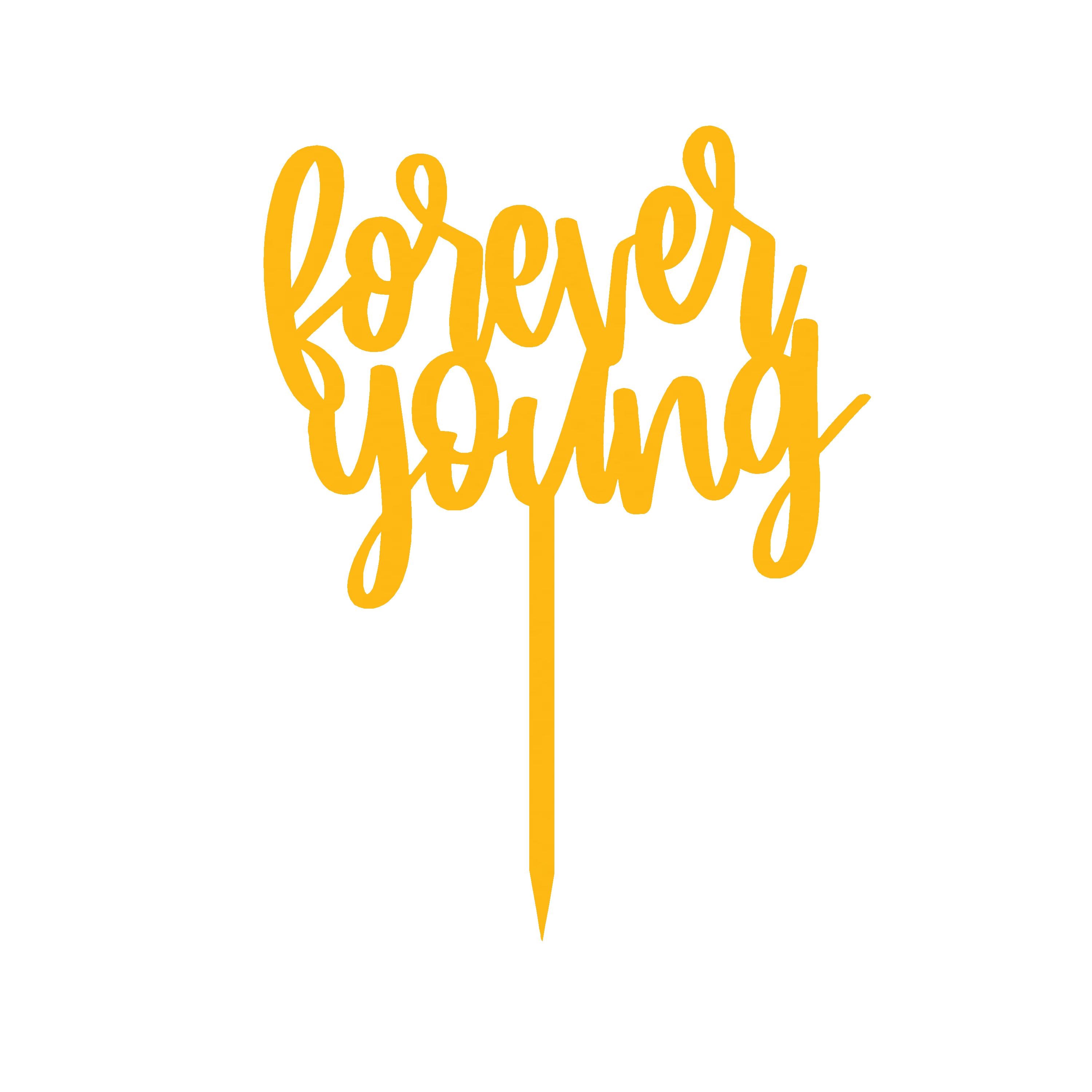 Forever Young Cake Topper – My Store